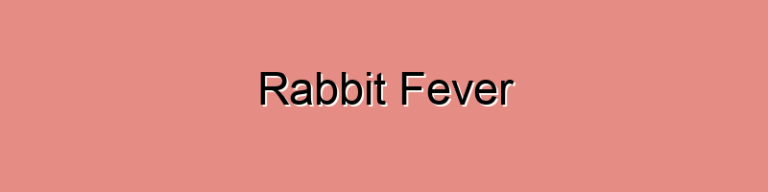 Rabbit Fever